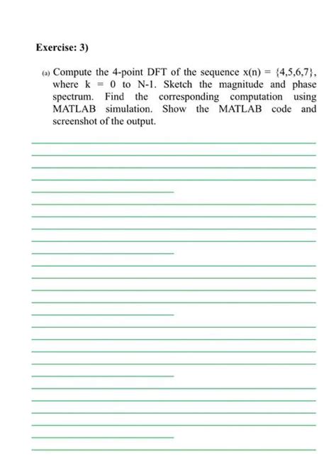 Solved Exercise 3 A Compute The 4 Point DFT Of The Chegg Com