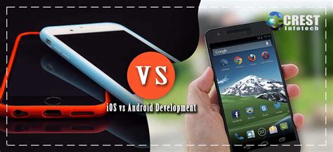 IOS Vs Android Development Crest Infotech