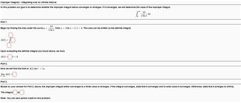 Solved Improper Integrals Integrating Over An Infinite