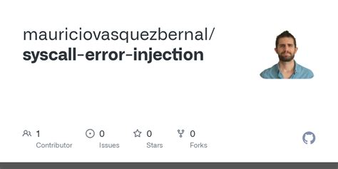 Github Mauriciovasquezbernalsyscall Error Injection