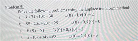 Solved Problem Solve The Following Problems Using The Chegg