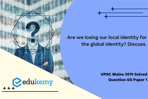 Are We Losing Our Local Identity For The Global Identity Discuss 15