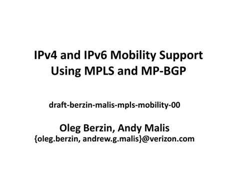 Ppt Ipv4 And Ipv6 Mobility Support Using Mpls And Mp Bgp Powerpoint Presentation Id3207958