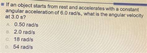 Solved If An Object Starts From Rest And Accelerates With A Constant