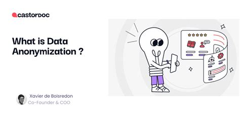 What Is Data Anonymization Castordoc Blog