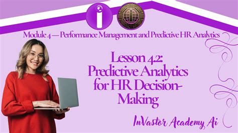 Lesson 42 — Predictive Analytics For Employee Performance And Retention