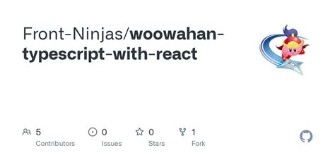 Github Front Ninjaswoowahan Typescript With React