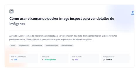Cómo Usar El Comando Docker Image Inspect Para Ver Detalles De Imágenes Labex