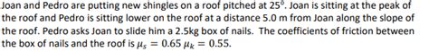 Solved Hint Use A Tilted Axis Coordinate System What Is