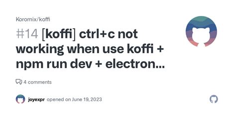 [koffi] ctrl c not working when use koffi npm run dev electron