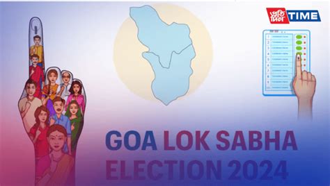 Goa Lok Sabha Elections 2024 Essential Details On Schedule Phases