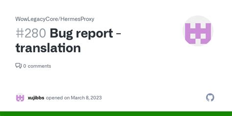 Bug Report Translation · Issue 280 · Wowlegacycore Hermesproxy · Github