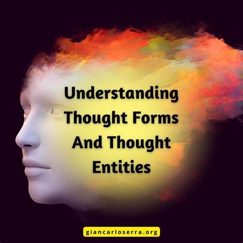 Understanding Thought Forms And Thought Entities