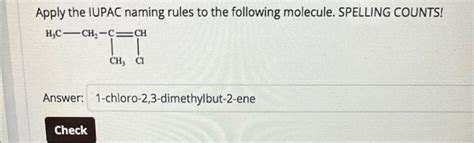 Solved Apply The IUPAC Naming Rules To The Following Chegg Com