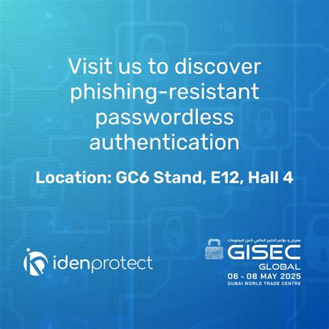 📢 Catch Idenprotect At Gisec Dubai This Week Keith Joseph