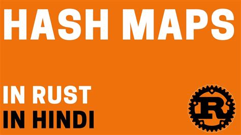 Rust Hash Map Tutorial Learn How To Use Hash Maps In Rust In Hindi