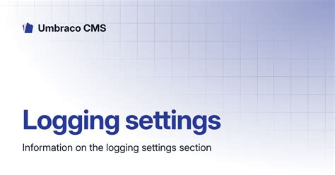 Logging Settings Umbraco CMS