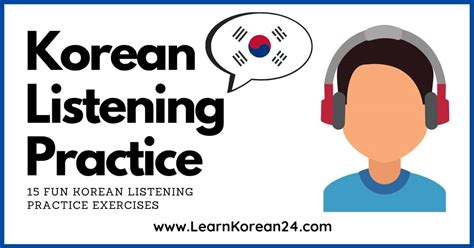 15 Fun Korean Listening Practice Exercises Learnkorean24