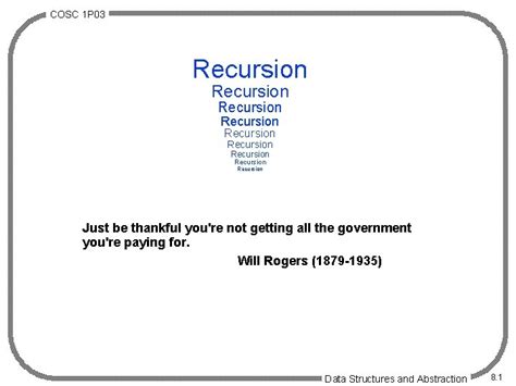 Cosc 1 P 03 Recursion Recursion Recursion Just