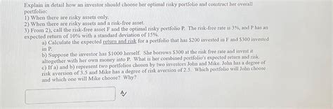 Solved Explain In Detail How An Investor Should Choose Her