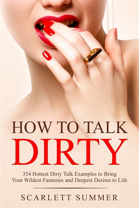 How To Talk Dirty 354 Hottest Dirty Talk Examples To Bring Your