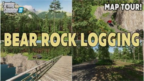 BEAR ROCK LOGGING FS22 MAP TOUR NEW MOD MAP Farming Simulator 22 Review PS5 YouTube