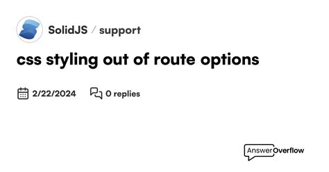 Css Styling Out Of Route Options Solidjs