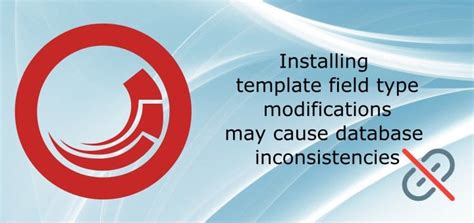 Installing Template Field Type Modifications Via Unicorn Or Other Tooling May Cause Database