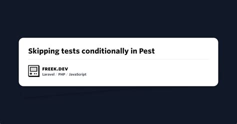 skipping tests conditionally in pest freek dev laravel news