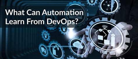 What Can Automation Learn From DevOps DevOps Com