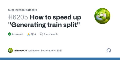 How To Speed Up Generating Train Split · Huggingface Datasets