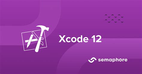 Xcode 12 Is Now Available In Macos Catalina Image Semaphore