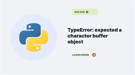 What Is Typeerror Expected A Character Buffer Object Python Clear