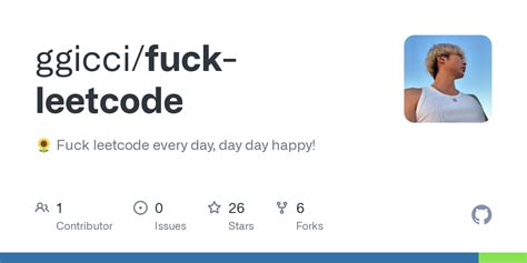 GitHub Ggicci Fuck Leetcode Sunflower Fuck Leetcode Every Day Day Day Happy