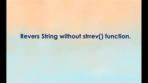 Revers String Without Strrev Function Cprograms
