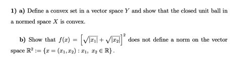 Solved 1 A Define A Convex Set In A Vector Space Y And