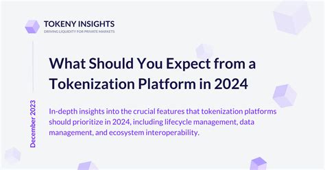 What Should You Expect From A Tokenization Platform In 2024 Tokeny