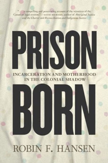 Prison Born Robin F Hansen 교보문고