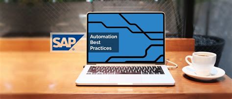Best Practices For Automation Of Sap Systems With Rpa Aggranda