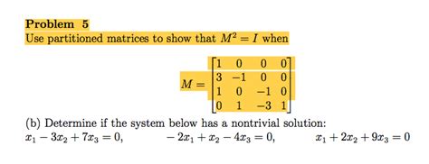 solved problem 5 use partitioned matrices to show that m2 i