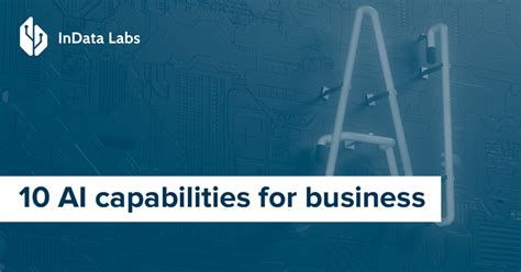 Artificial Intelligence Capabilities Succeeding With Ai