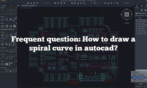 Frequent Question How To Draw A Spiral Curve In Autocad Caddikt