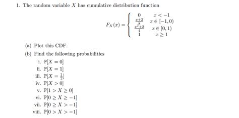 Solved The Random Variable X Has Cumulative Distribution