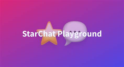 starchat playground a hugging face space by zmitry