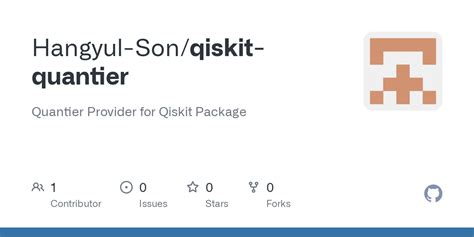 Github Hangyul Sonqiskit Quantier Quantier Provider For Qiskit Package