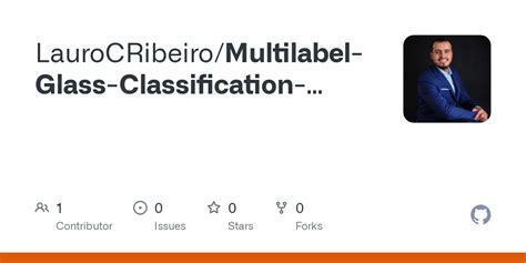 Github Laurocribeiromultilabel Glass Classification Deep Learning