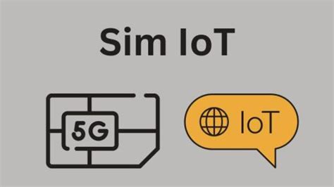 Unveiling The Future Sim IoT Revolutionizing Connectivity