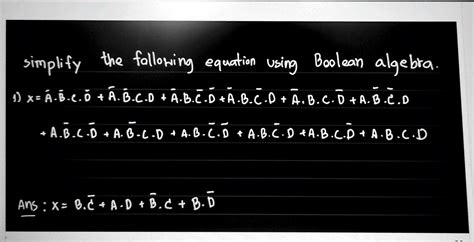 Solved Simplify The Following Equation Using Boolean Chegg