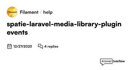 spatie laravel media library plugin events filament
