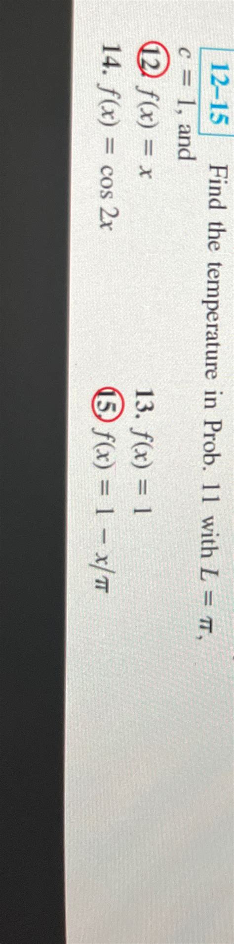 Solved 12 15 ﻿find The Temperature In Prob 11 ﻿with